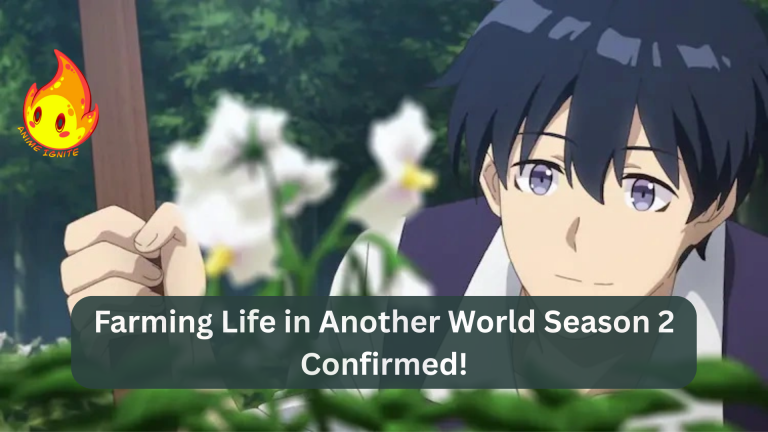 Farming Life in Another World Season 2 Confirmed! - Anime Ignite